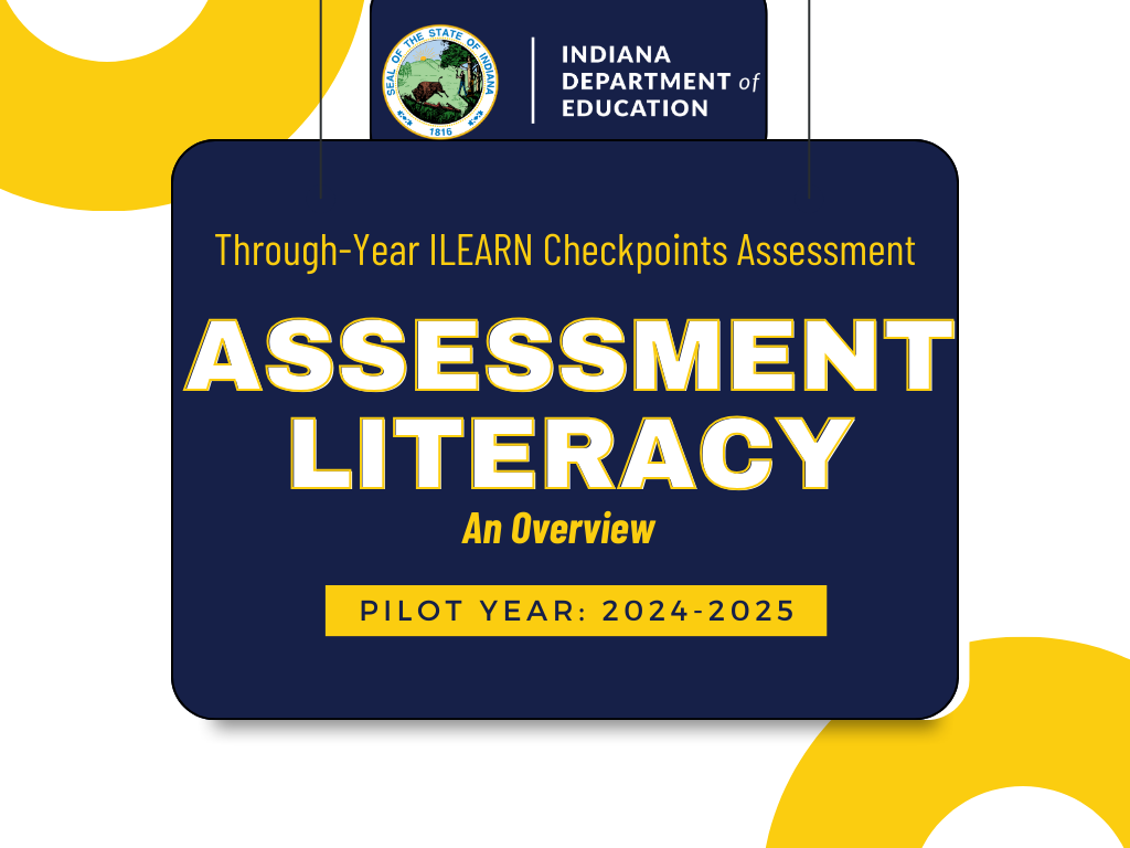 Learning Lab - Assessment Literacy: An Overview | Through-Year ILEARN ...