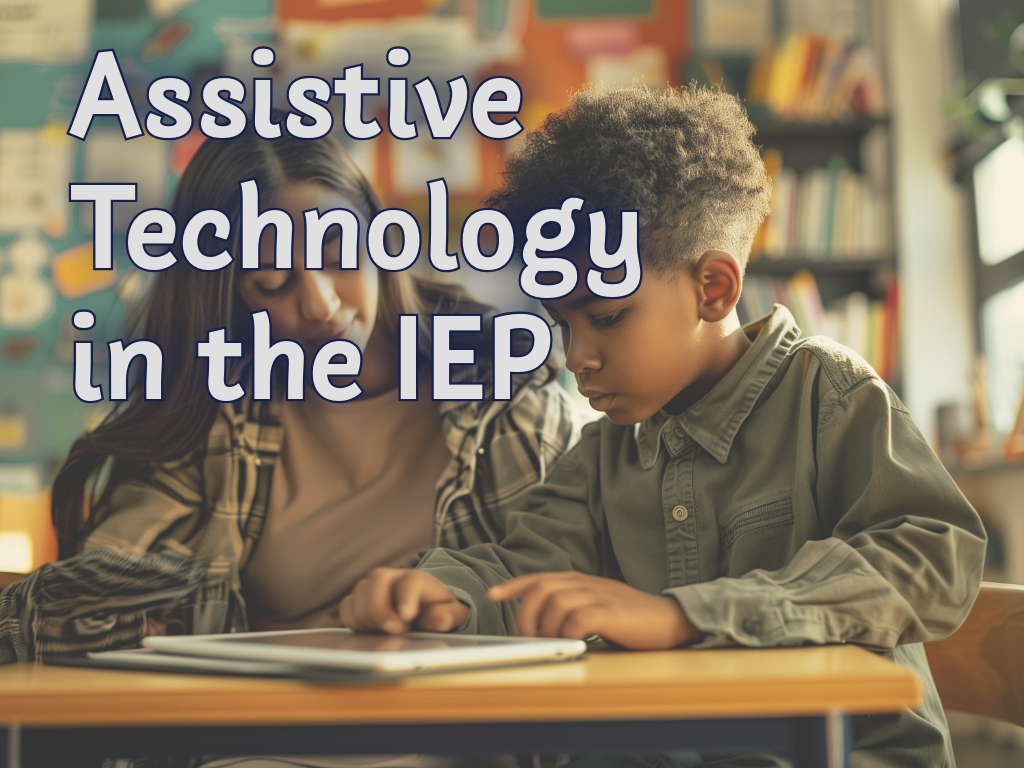 Learning Lab - Assistive Technology (AT) in the IEP