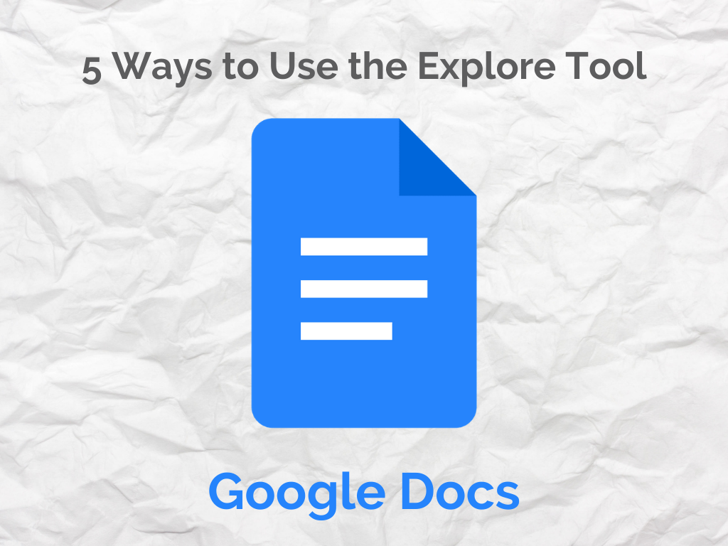 Learning Lab - 5 Ways to Use the Google Docs Explore Tool
