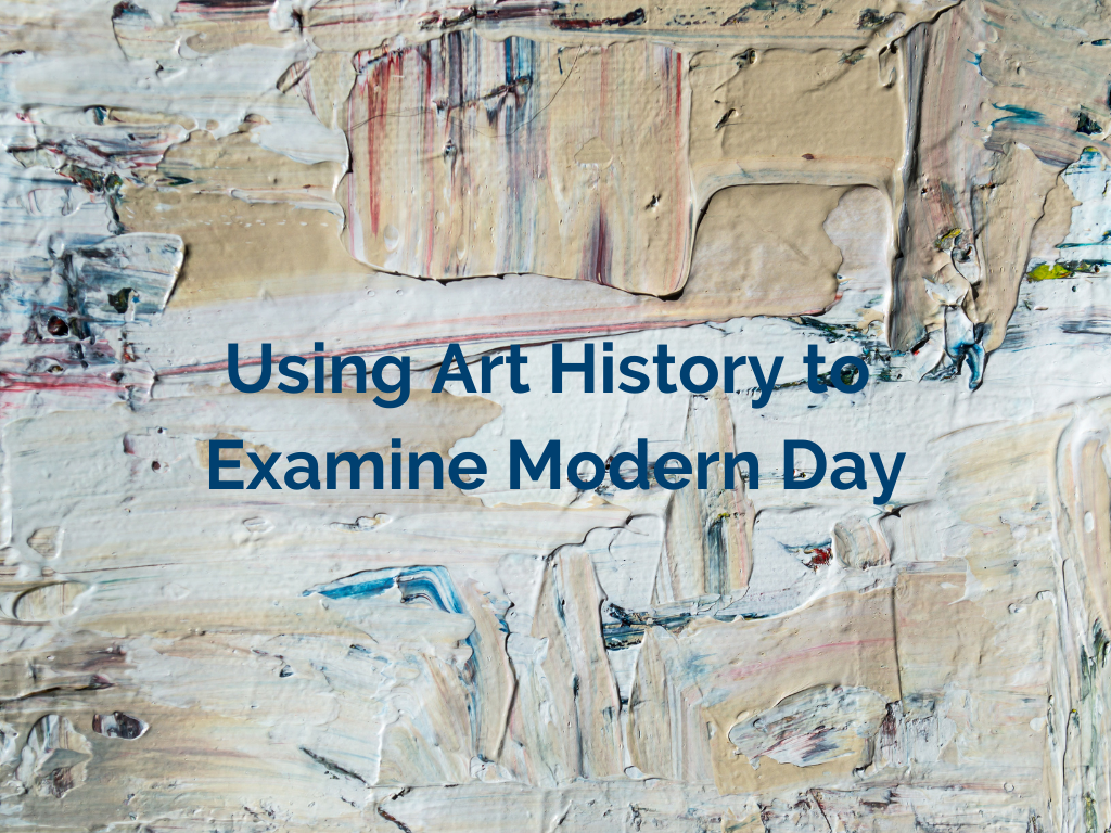 Learning Lab - Using Art History to Examine Modern Day