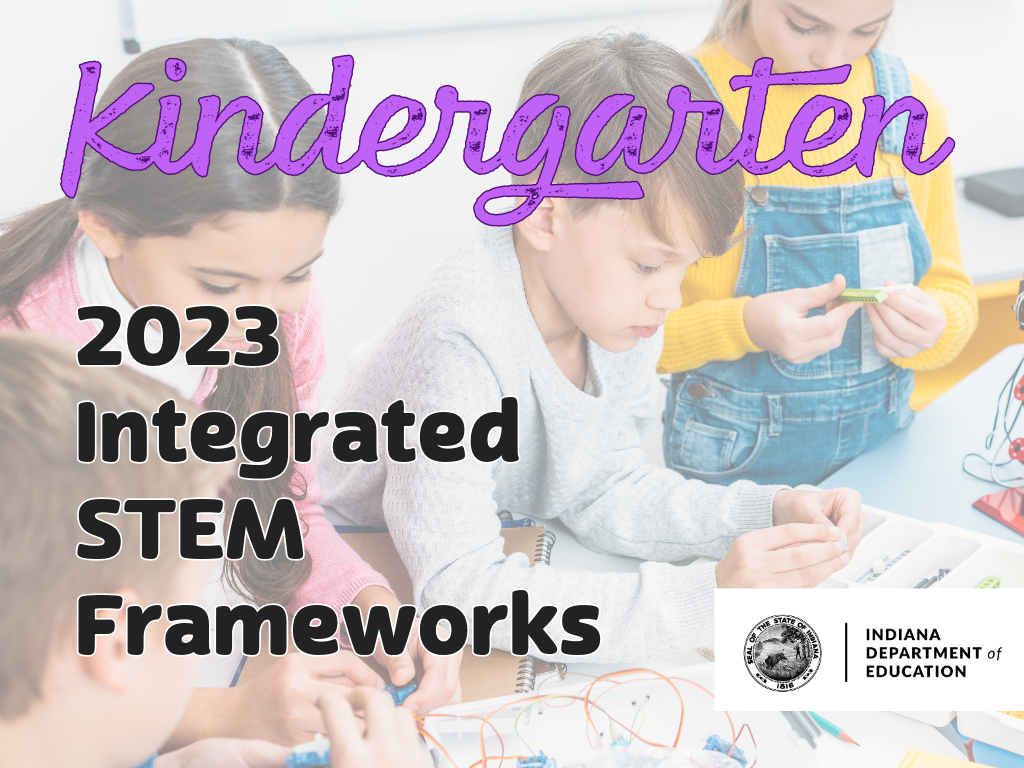 Learning Lab - 2023 Kindergarten Integrated STEM Frameworks