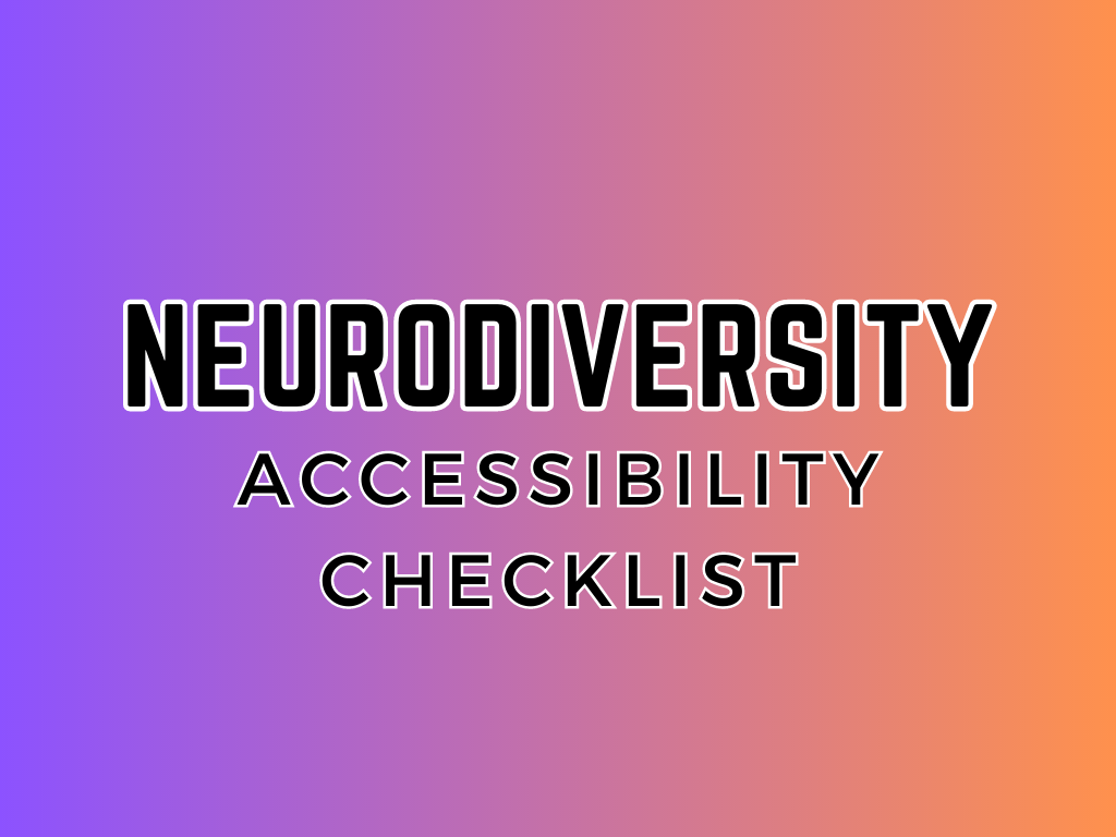 Learning Lab - Neurodiversity: Accessibility Checklist