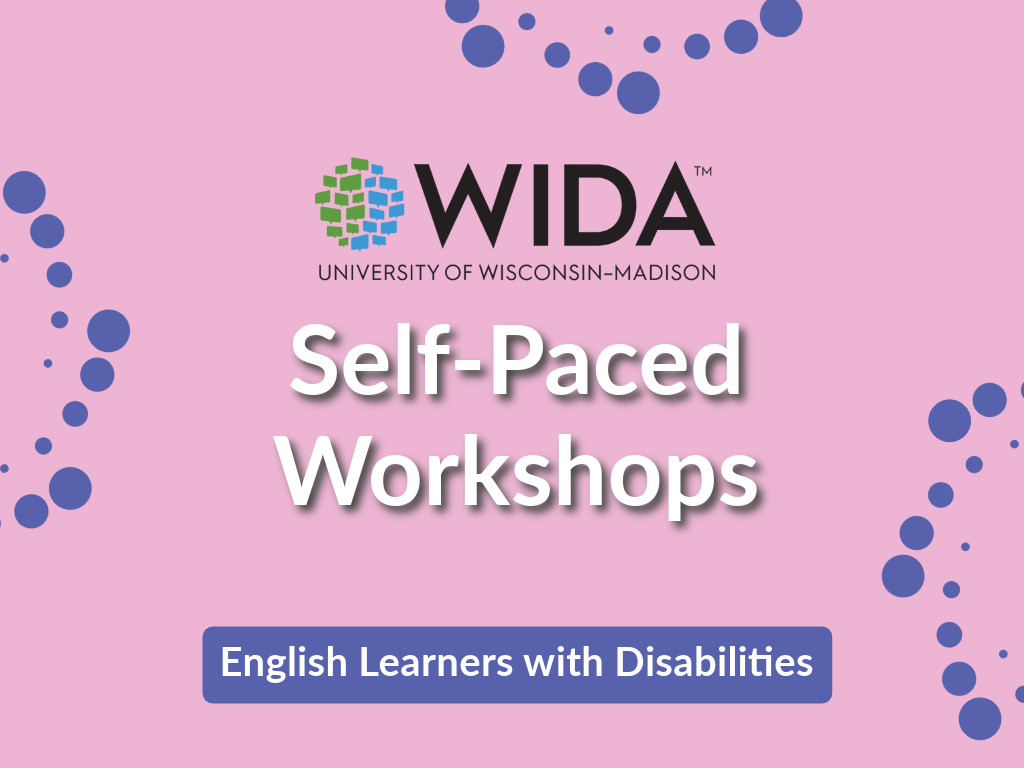 Learning Lab - WIDA Self-Paced Workshops