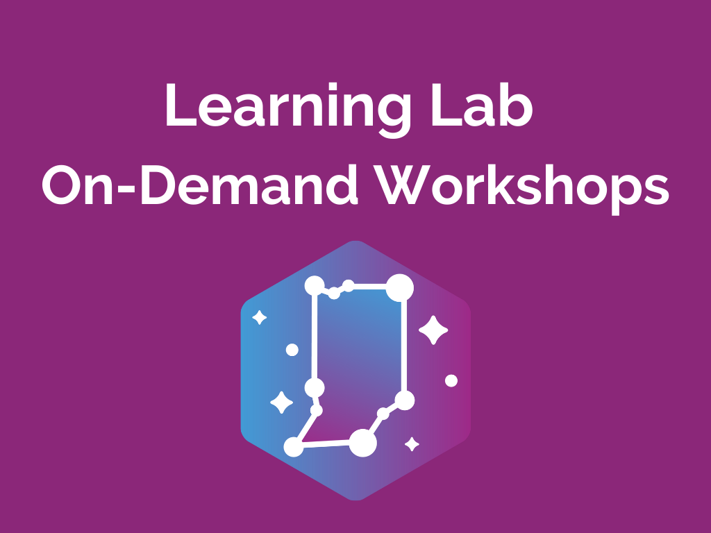 Learning Lab - Learning Lab: On-Demand Workshops Overview