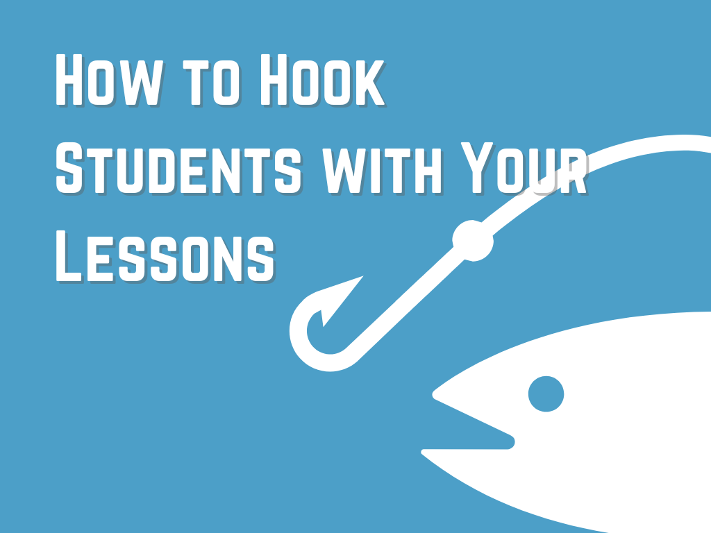 Learning Lab - How to Hook Students with Your Lessons