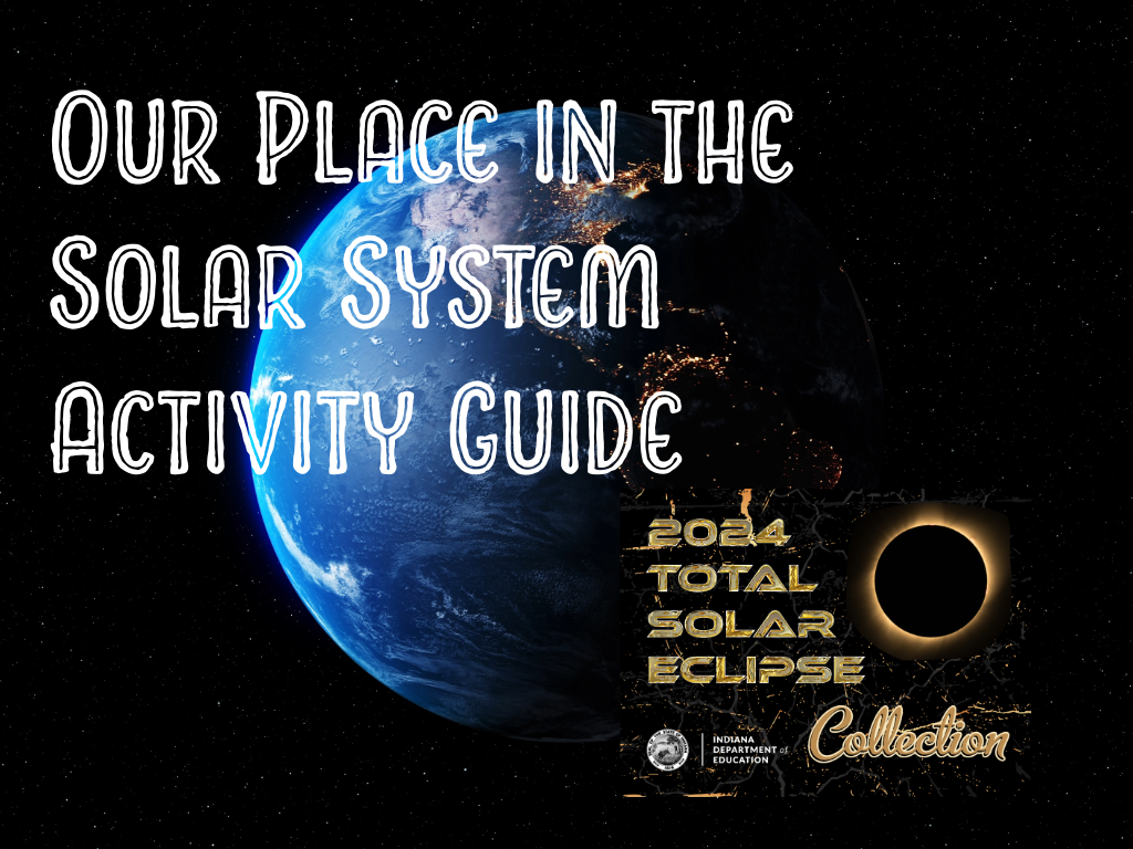 Learning Lab - Our Place in the Solar System Activity Guide