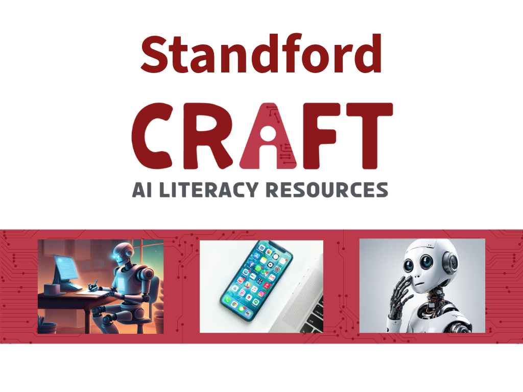 Learning Lab - Stanford CRAFT: AI Literacy Resources