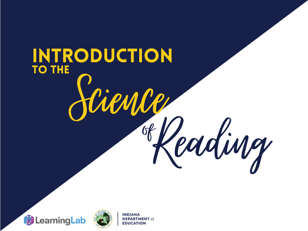 Learning Lab - Introduction to the Science of Reading
