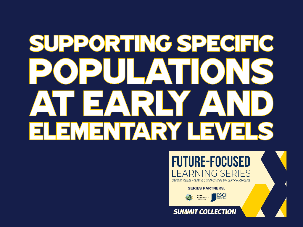 Learning Lab - Supporting Specific Populations at Early and Elementary ...