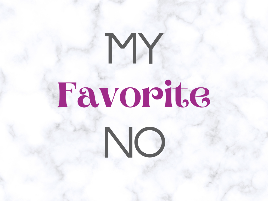 Learning Lab - My Favorite No