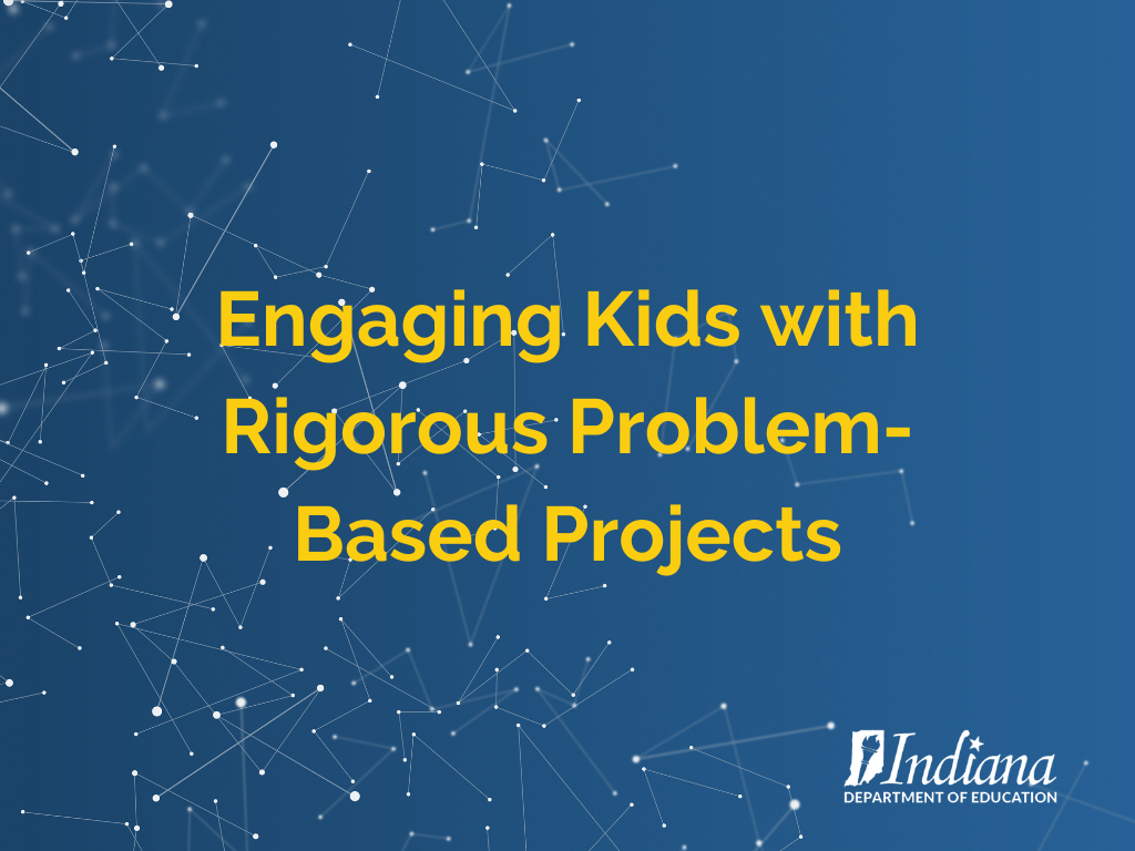 Learning Lab - Engaging Kids with Rigorous Problem-Based Projects