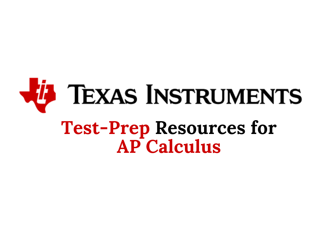 Learning Lab - Texas Instruments: Test-Prep Resources for AP Calculus