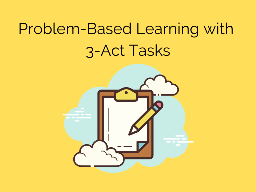 Learning Lab - Problem-Based Learning with 3-Act Tasks