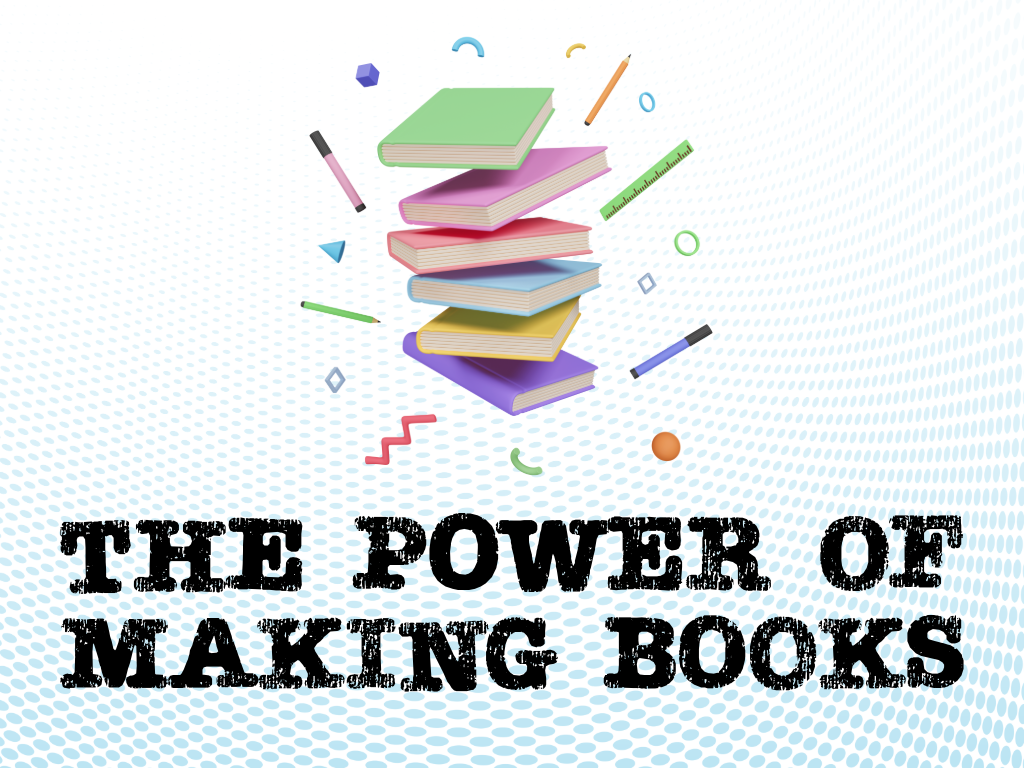 Learning Lab - The Power of Making Books