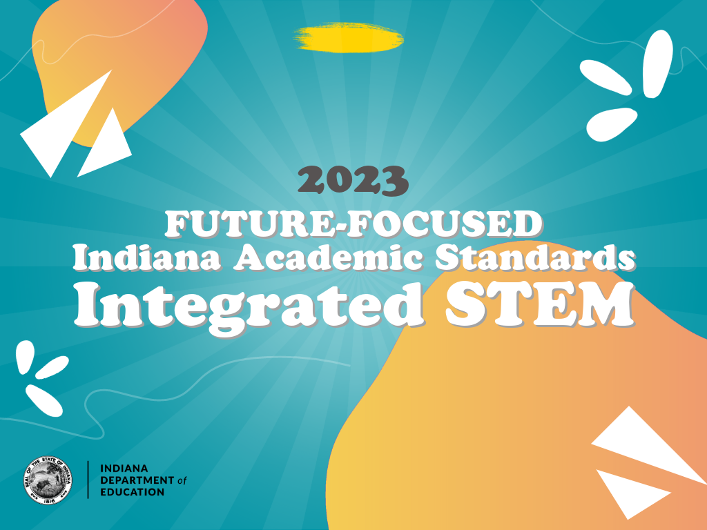 Learning Lab - 2023 Future-Focused Indiana Academic Standards for ...