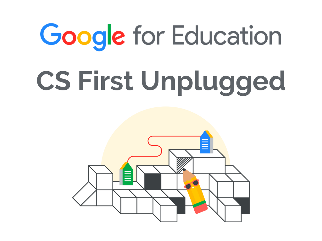Learning Lab - CS First: Unplugged Curriculum