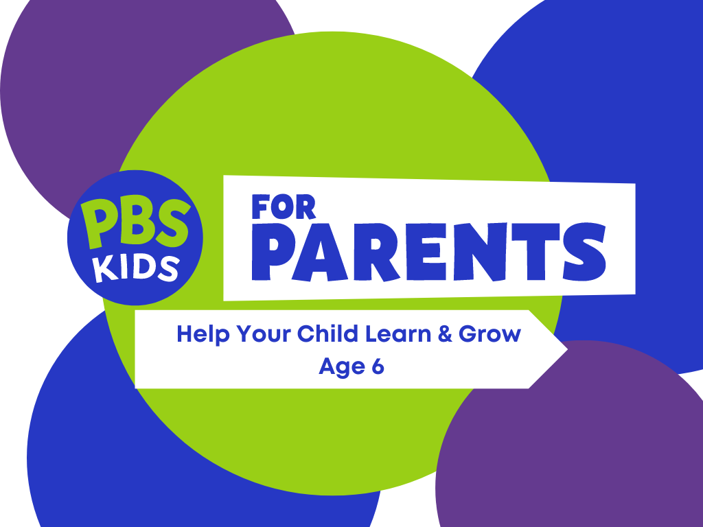 Learning Lab - PBS Kids for Parents | Help Your Child Learn and Grow - Age 6