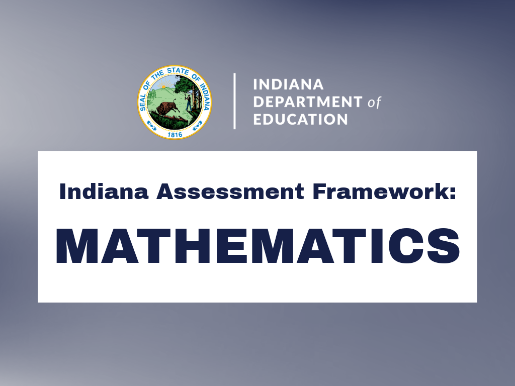 Learning Lab - Indiana Assessment Framework: Mathematics