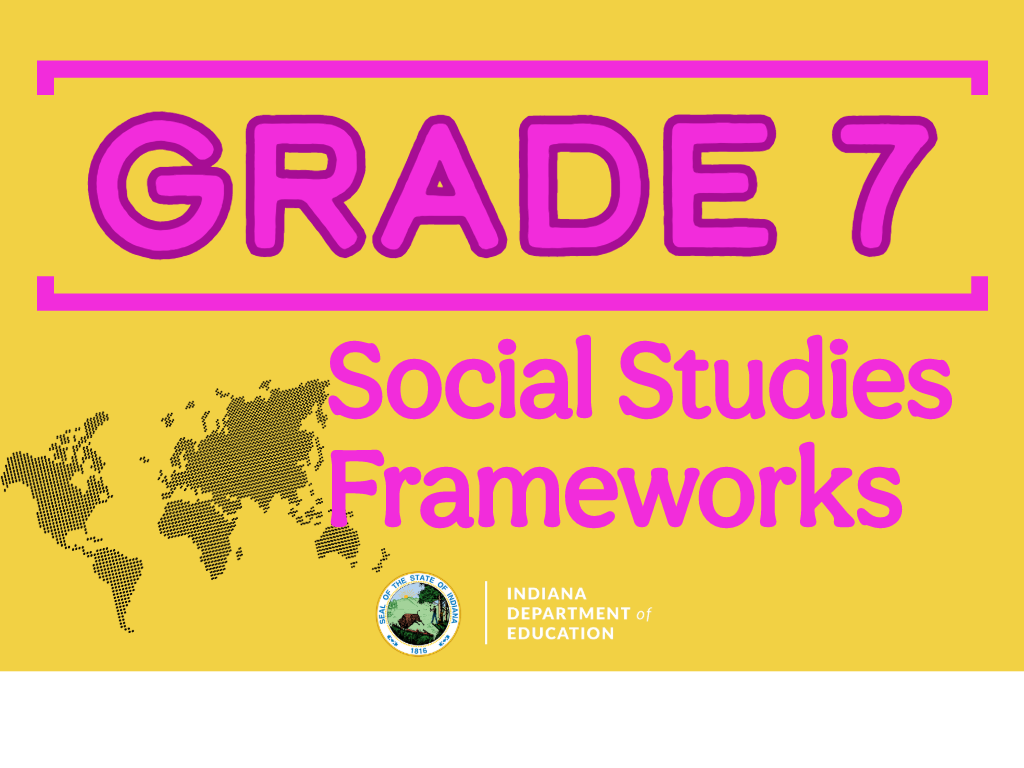 Learning Lab - 2023 Grade 7 Social Studies Frameworks