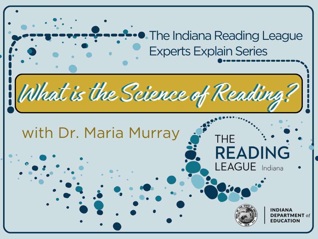 Learning Lab - What is the science of reading? with Dr. Maria Murray