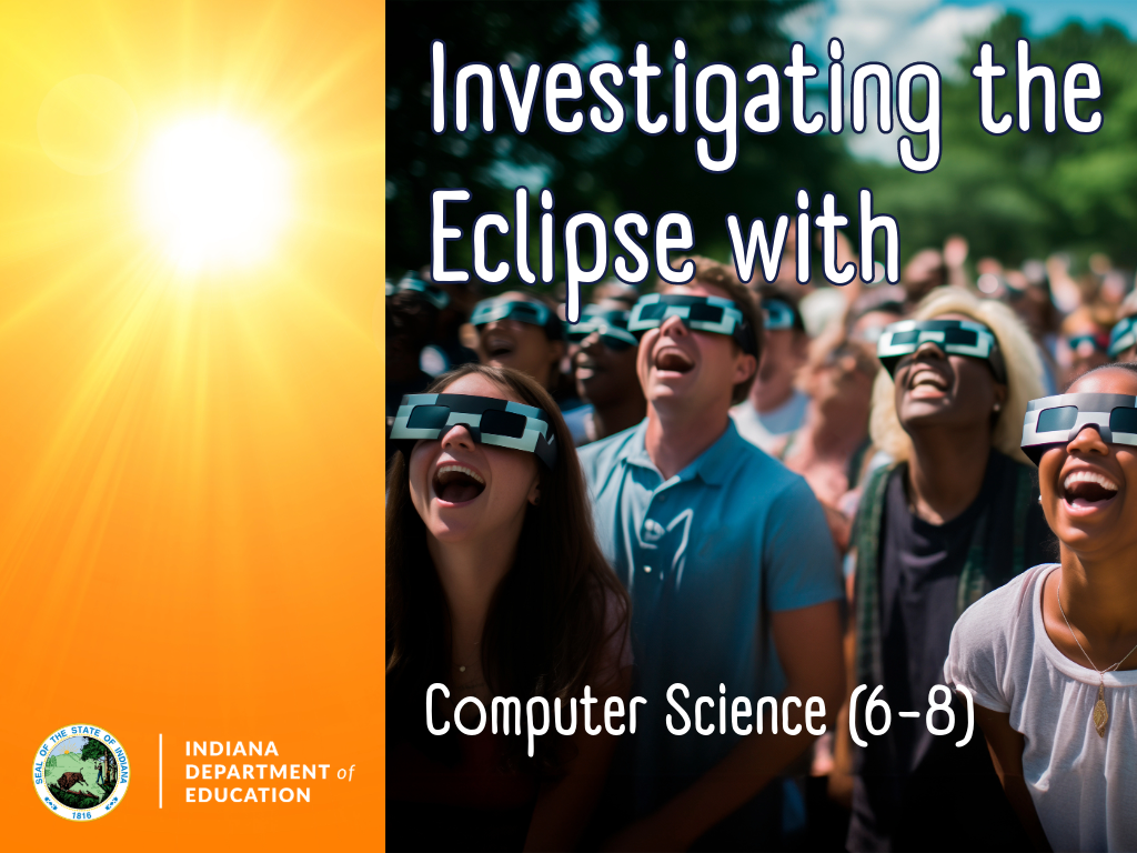 Learning Lab - Investigating the Eclipse with Computer Science (6-8)