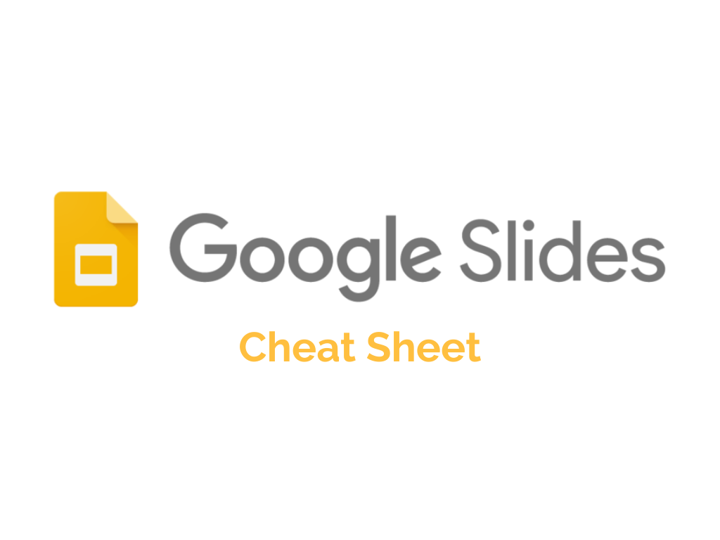 Learning Lab - Google Slides: Cheat Sheet