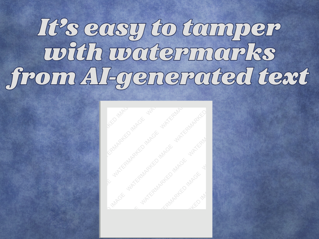 Learning Lab - It’s Easy to Tamper with Watermarks from AI-generated text