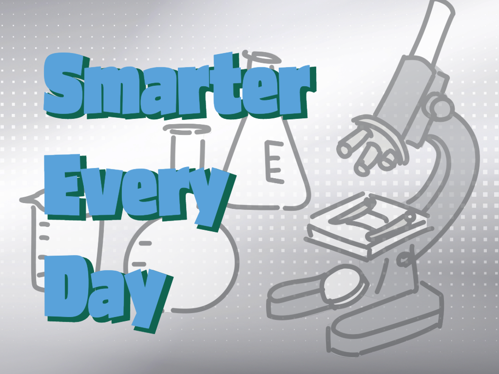 Learning Lab - Smarter Every Day