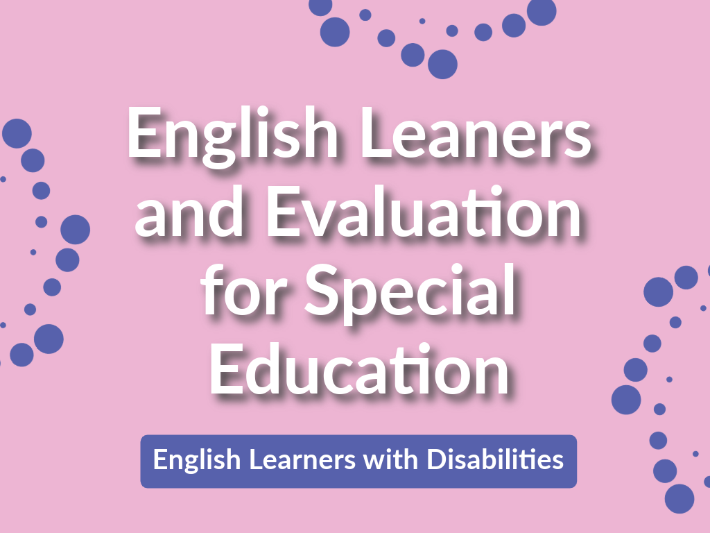 Learning Lab - English Leaners and Evaluation for Special Education