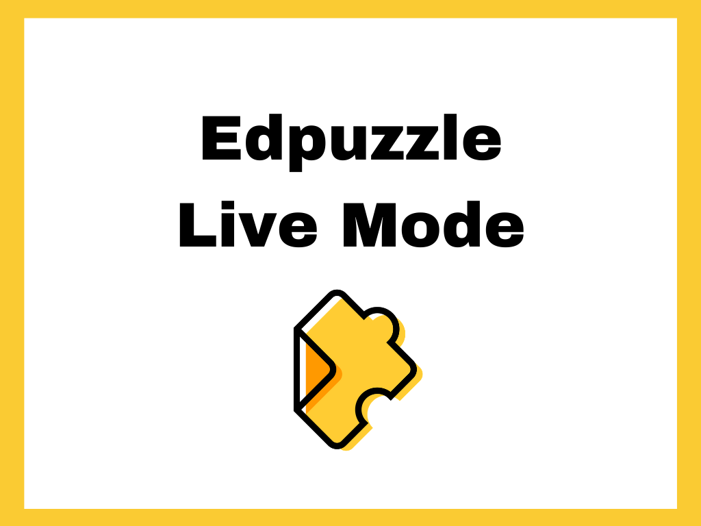 Learning Lab - Edpuzzle: Live Mode