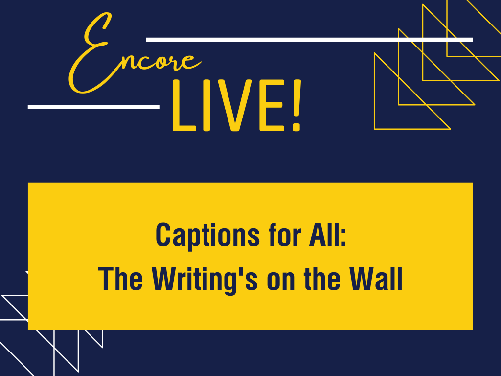 Learning Lab - Captions for All: The Writing's on the Wall