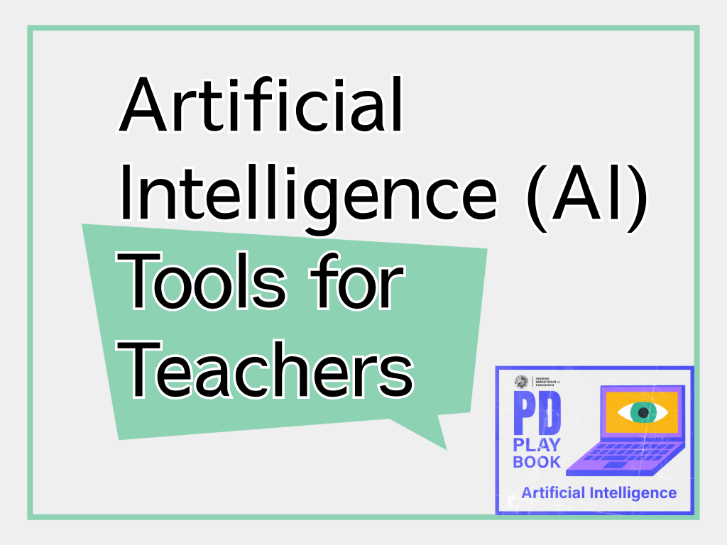 Learning Lab - Artificial Intelligence (AI) Tools for Teachers