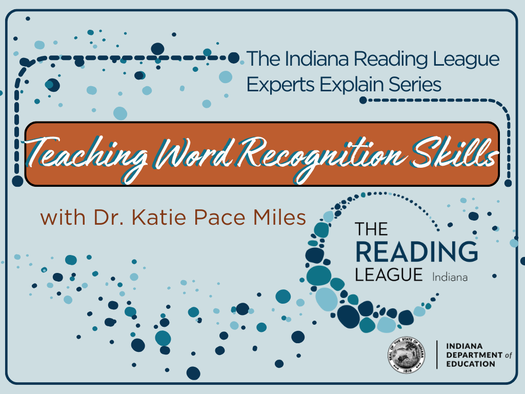 Learning Lab - Teaching Word Recognition Skills with Dr. Katie Pace Miles