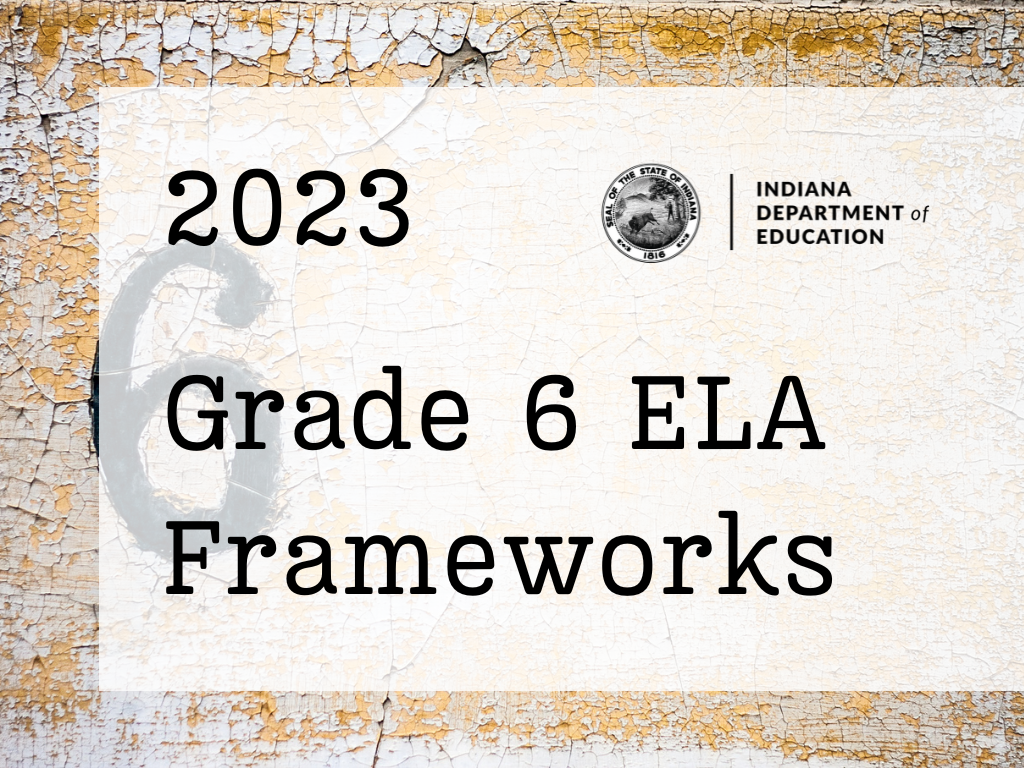 Learning Lab - 2023 Grade 6 ELA Frameworks