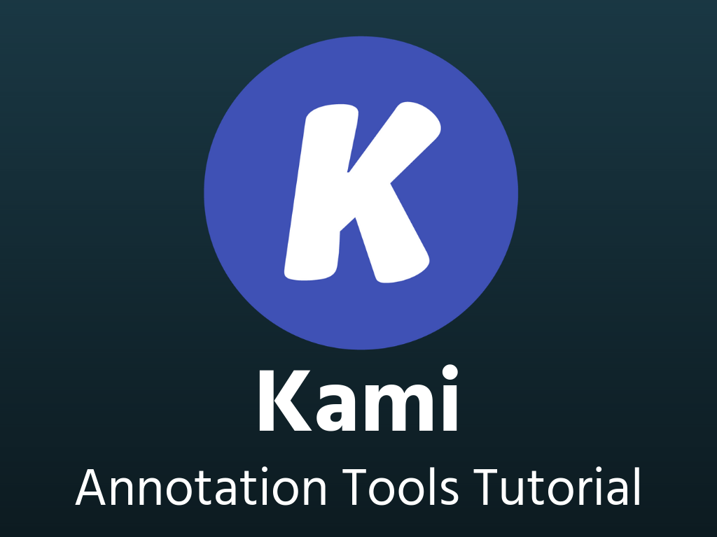 Learning Lab - Kami: Annotation Tools Tutorial