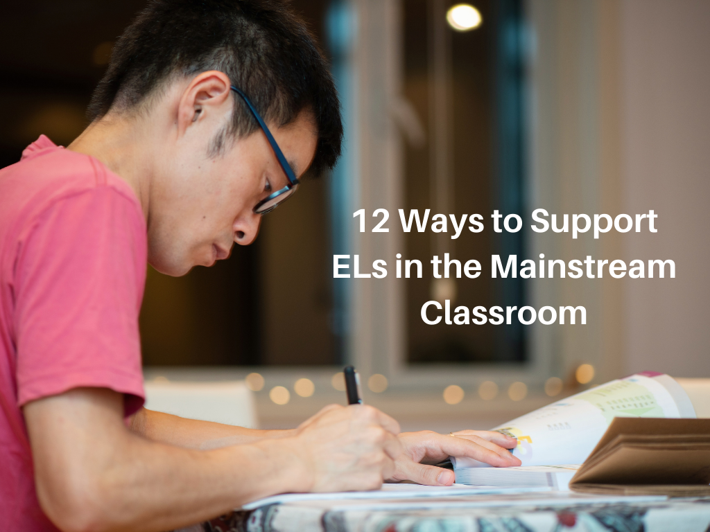 Learning Lab - 12 Ways to Support English Learners in the Mainstream ...