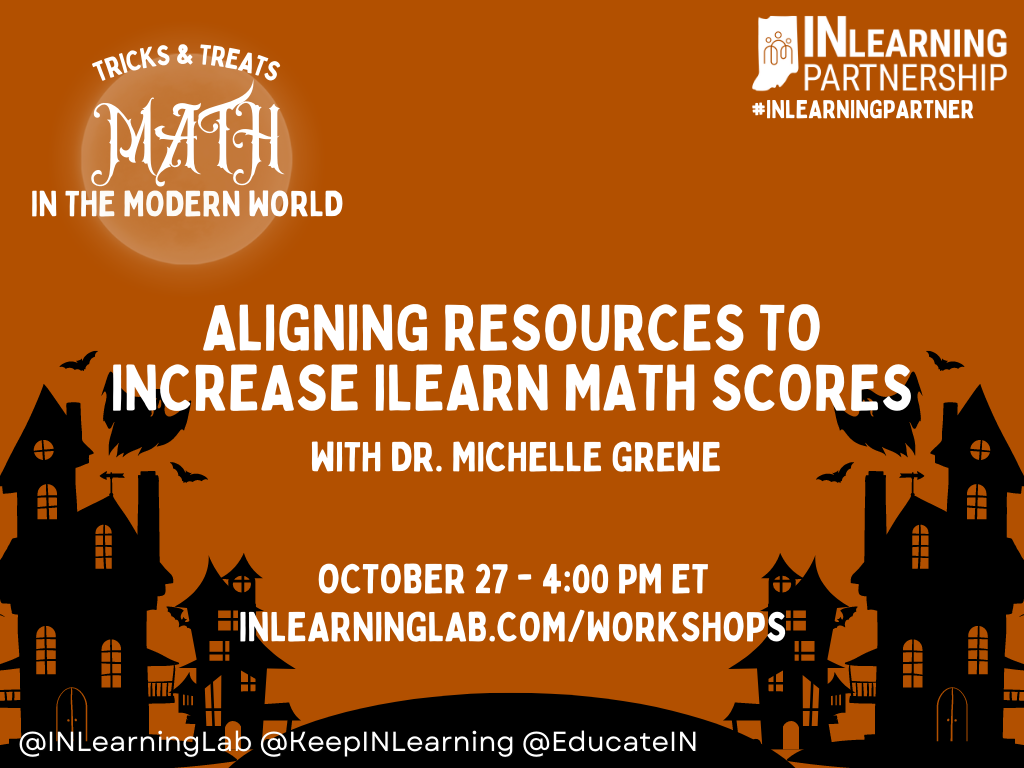 Learning Lab - Aligning Resources to Increase ILEARN Math Scores