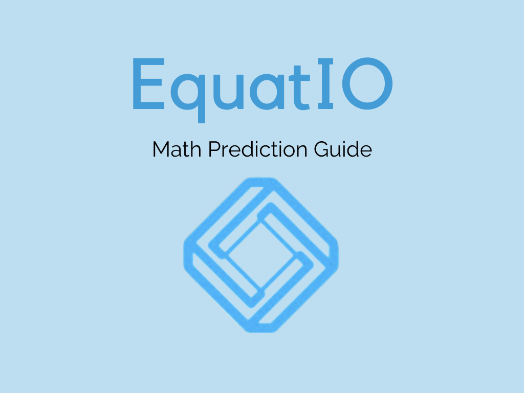 Learning Lab - Equatio: Math Prediction Guide