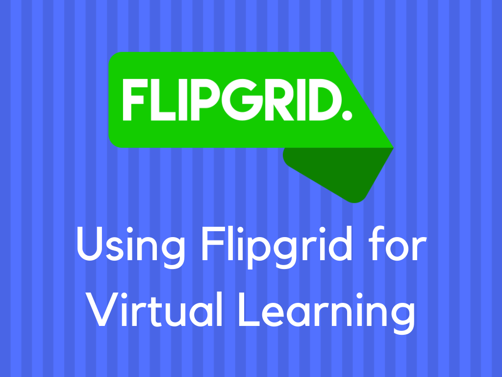Learning Lab - Using Flipgrid for Virtual Learning