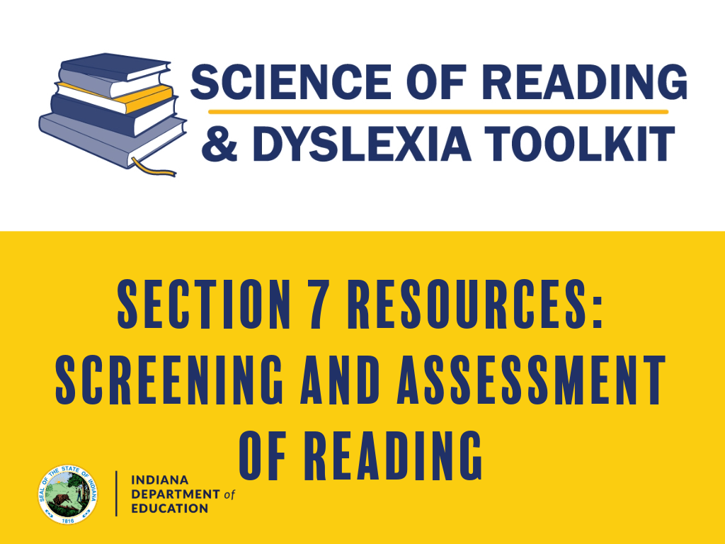 Learning Lab - Section 7 Resources: Screening and Assessment of Reading