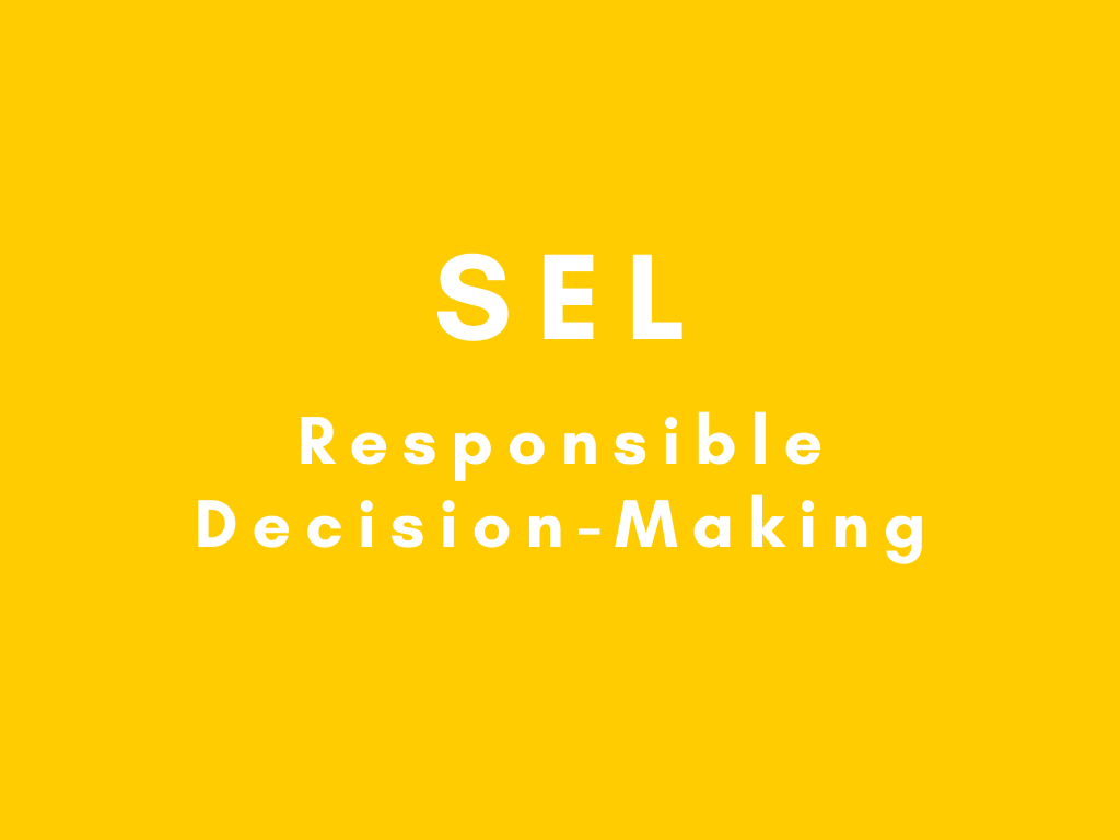Learning Lab - SEL: Responsible Decision-Making