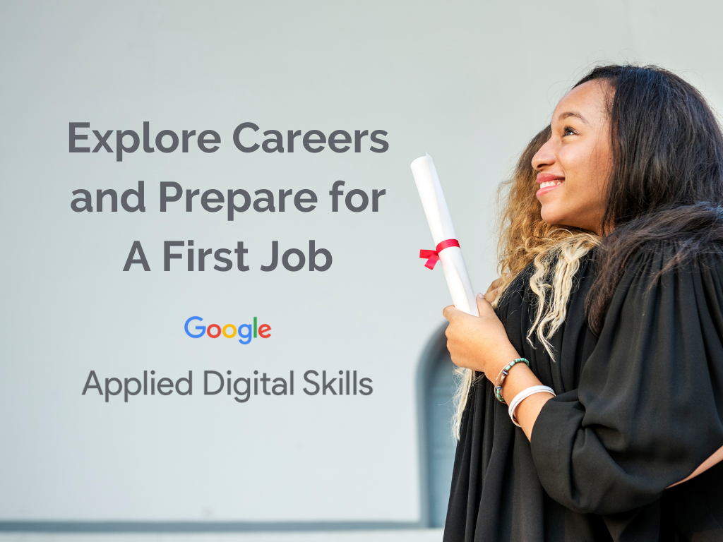 Learning Lab - Explore Careers and Prepare for A First Job: A Google ...