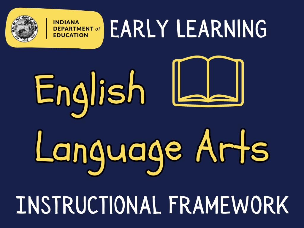 Learning Lab - Early Learning English Language Arts Instructional Framework
