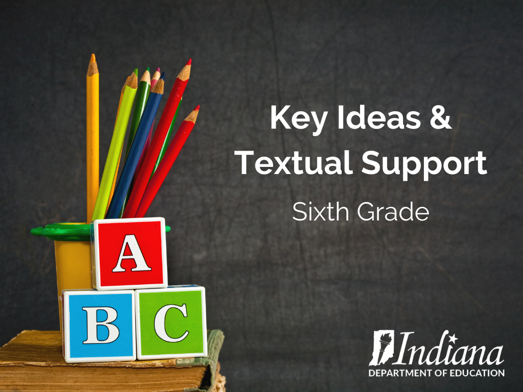 Learning Lab - Key Ideas and Textual Support: Sixth Grade
