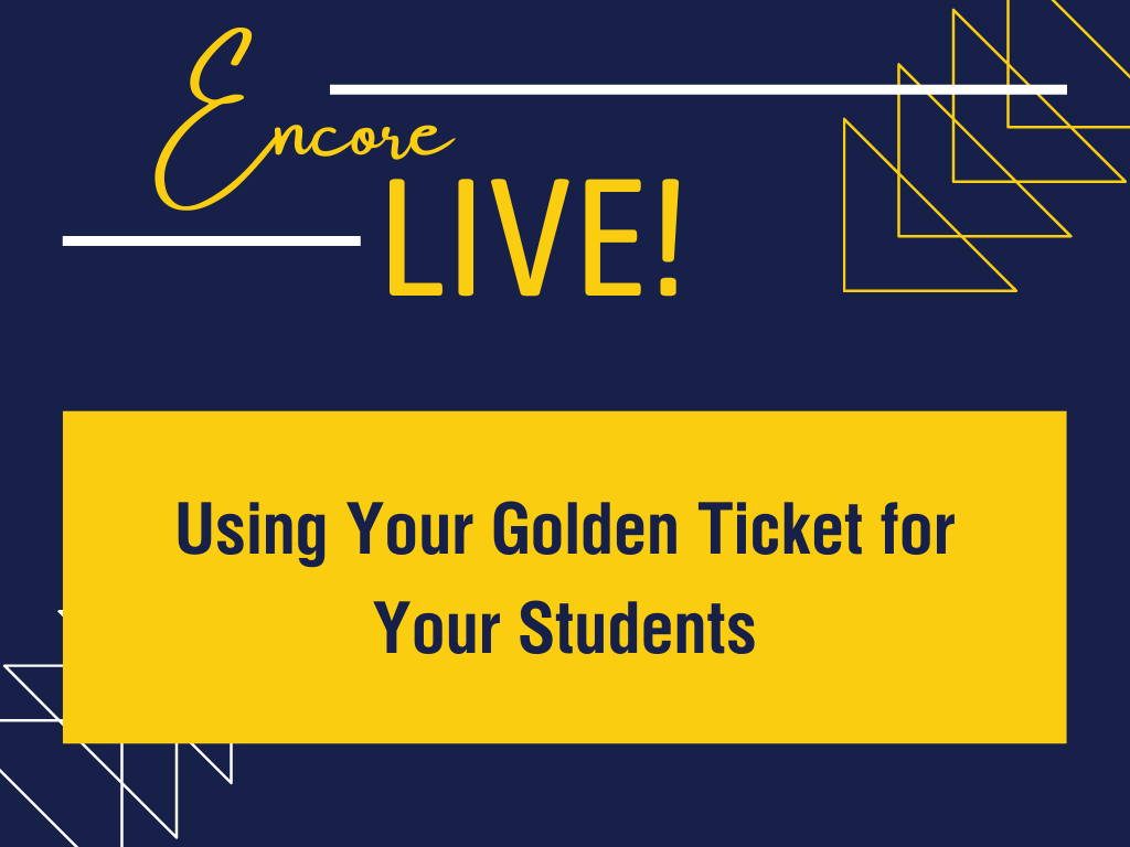 Learning Lab - Using Your Golden Ticket for Your Students