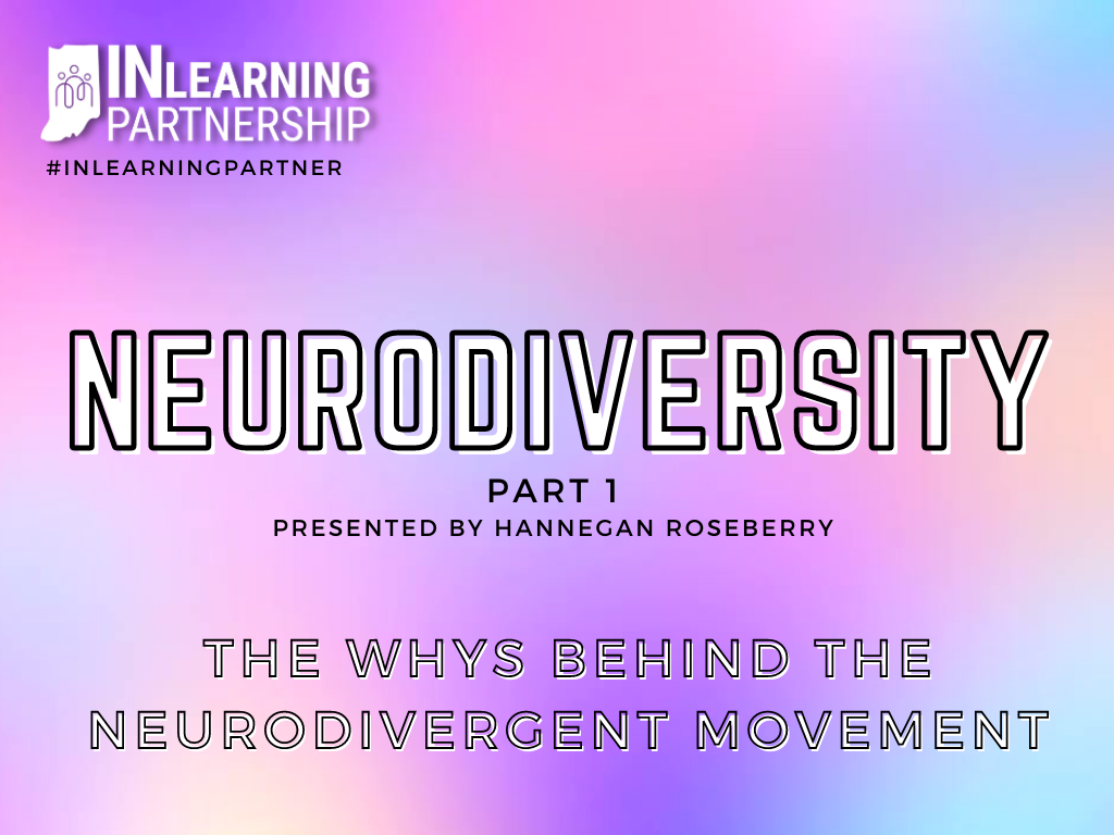 Learning Lab - Neurodiversity Part 1: The Whys Behind the ...