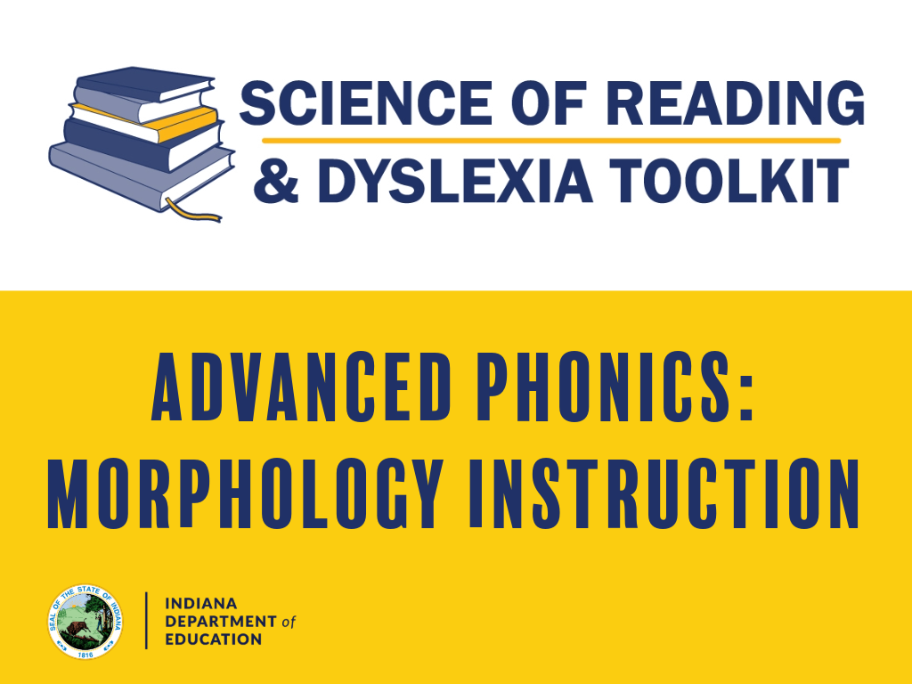Learning Lab - Advanced Phonics: Morphology Instruction