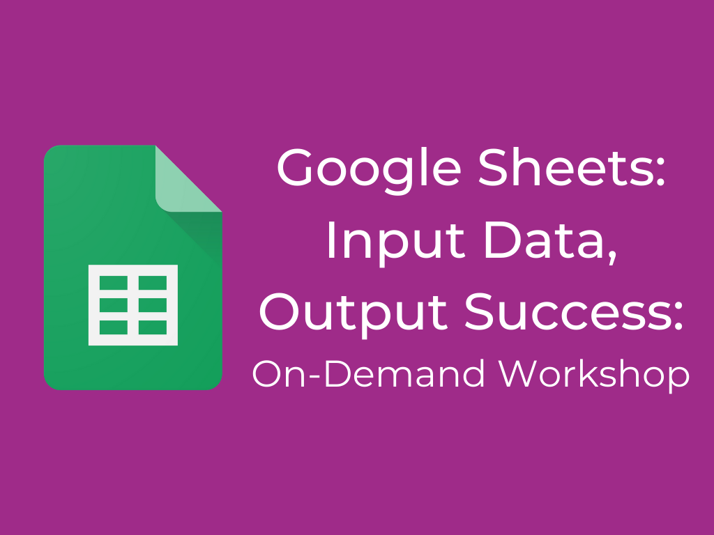 Learning Lab - Google Sheets: Input Data, Output Success