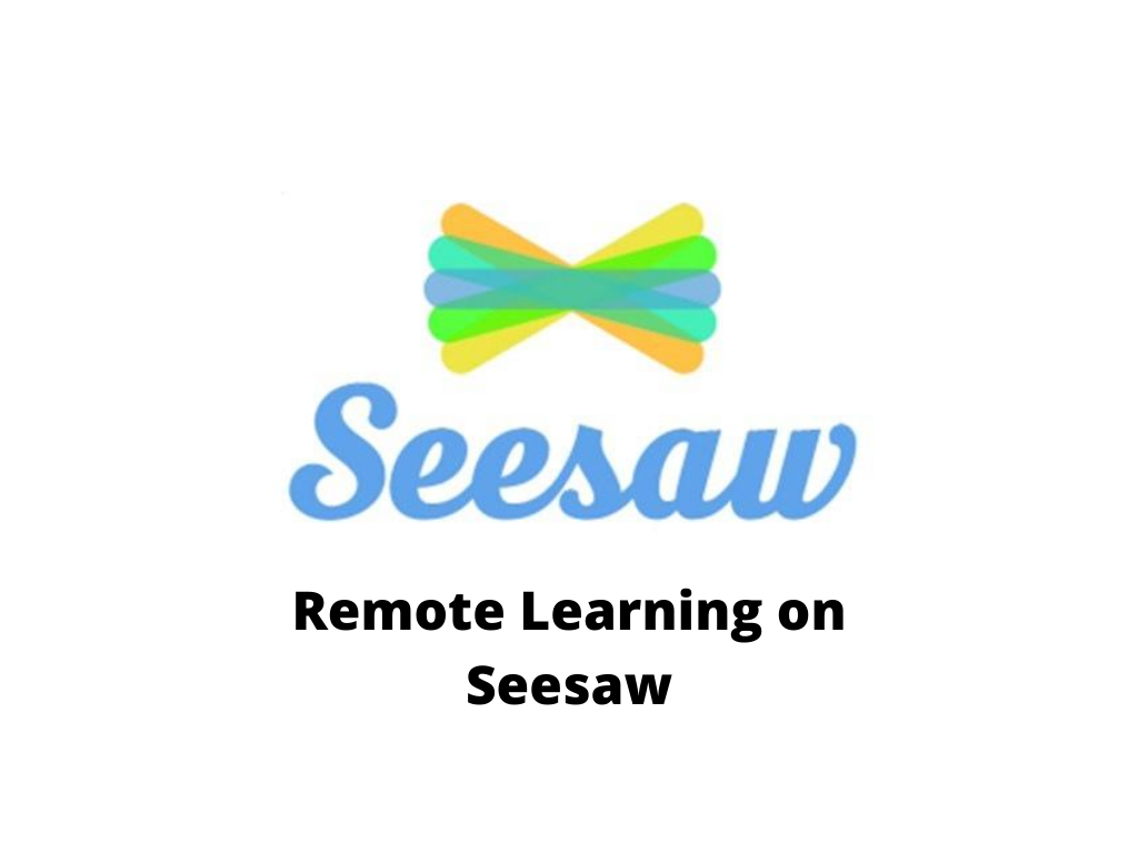 Learning Lab - Seesaw and Remote Learning