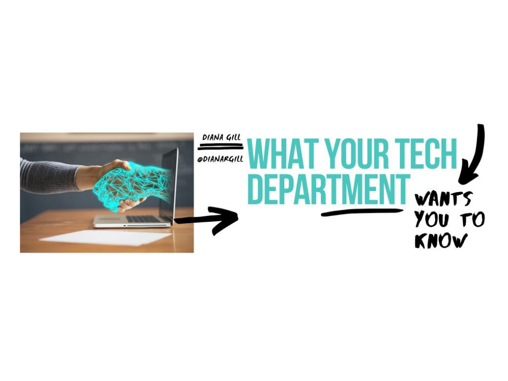 Learning Lab - What Your Tech Department Wants You to Know